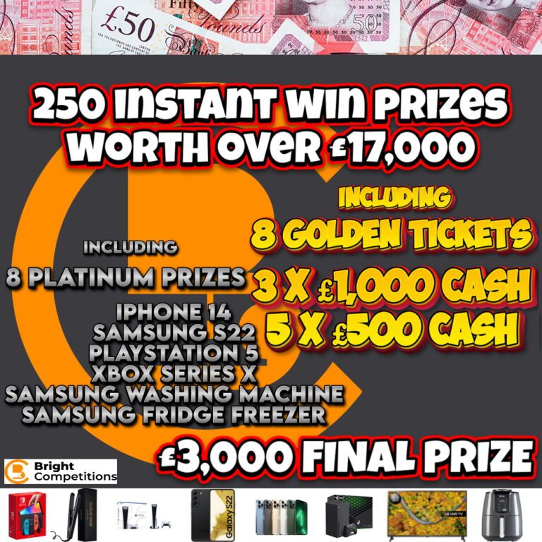 £20,000 CASH – £17,000 INSTANT WINS / £3,000 FINAL PRIZE – 250 INSTANT ...
