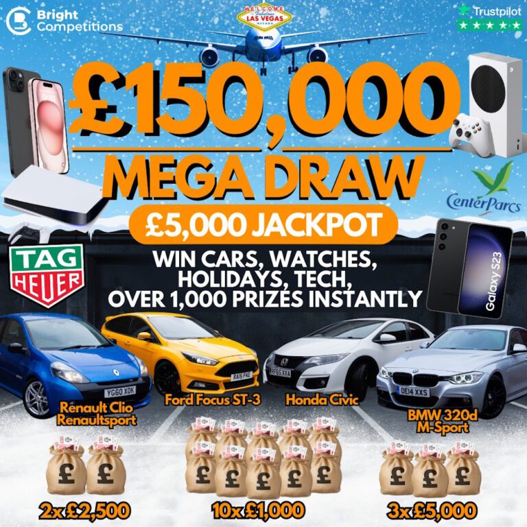 £150,000 INSTANT WIN MEGA DRAW + £5,000 JACKPOT - Over 1,000 Prizes ...