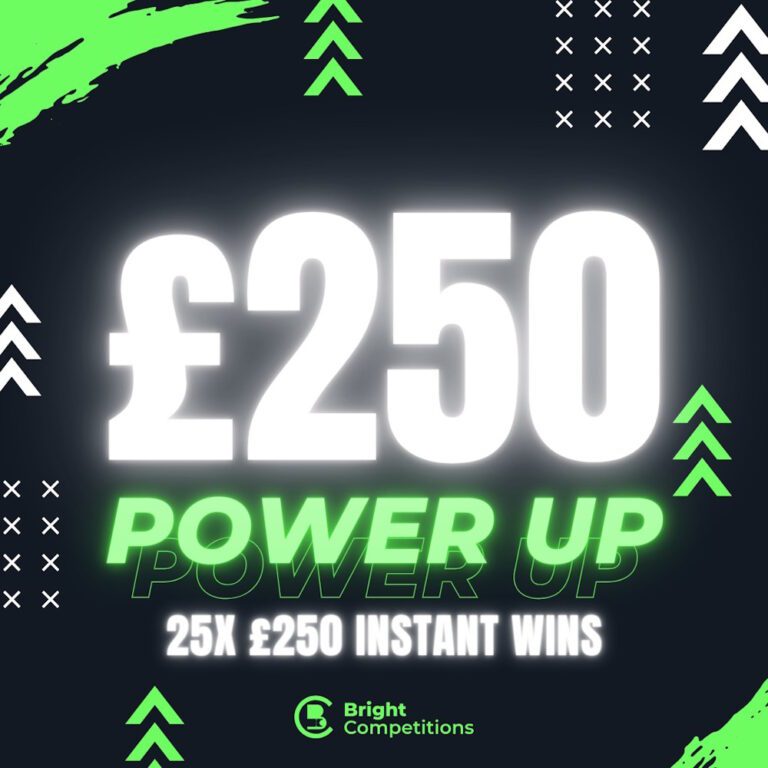 Power Up! 25x £250 Instant Wins - £250 Cash Jackpot for - 25p - Bright ...