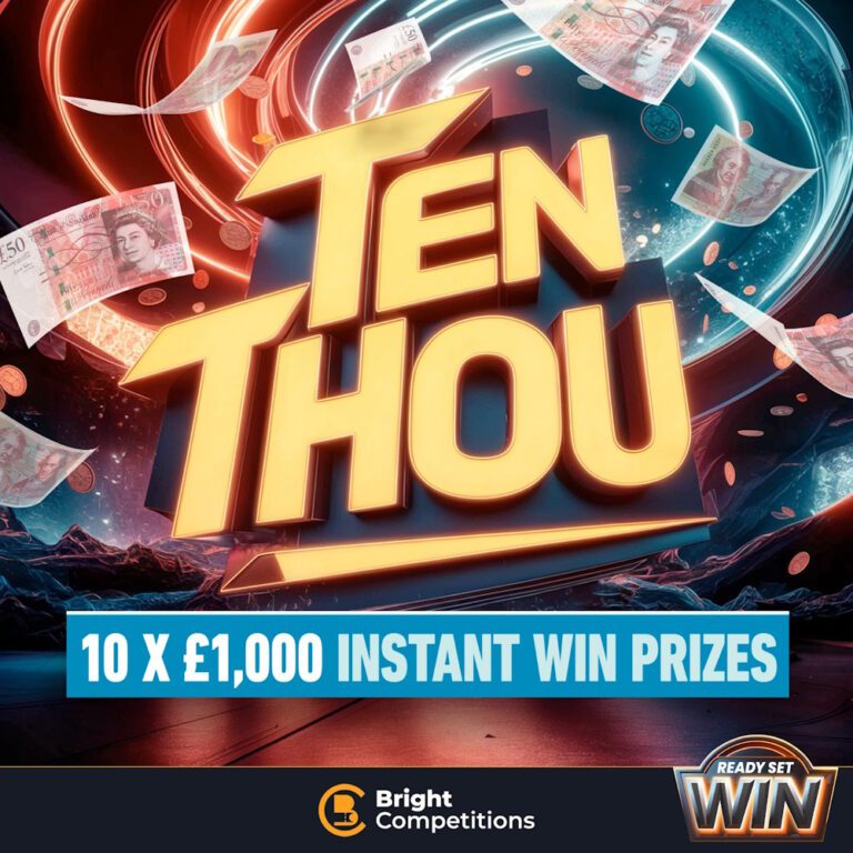 Ten Thou - 10x £1,000 Instant Wins - Ready, Set, Win! - Bright Competitions