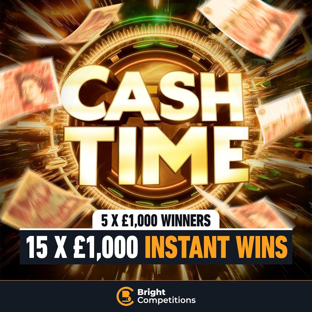 Cash Time - 15x £1,000 Instant Wins & 5x £1,000 Jackpot WInners ...