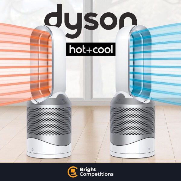 Dyson Hot & Cool Fan - Bright Competitions