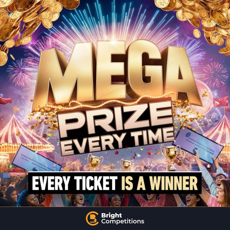 MEGA Prize Every Time - Every Ticket is a Winner! - Bright Competitions