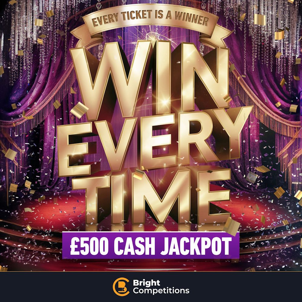 Prize Every Time - Every Ticket is a Winner! - 99p - Bright Competitions