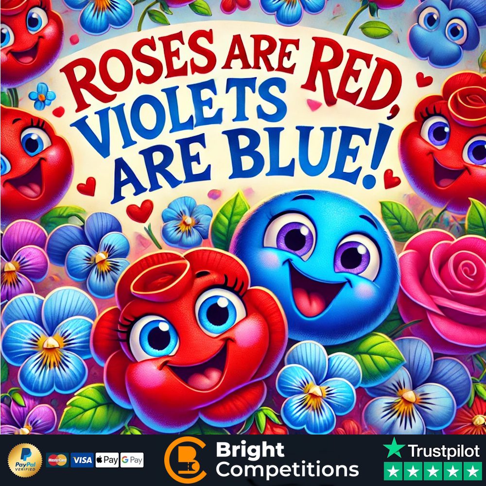 Roses are Red, Violets are Blue - 229 Instant Wins - Bright Competitions