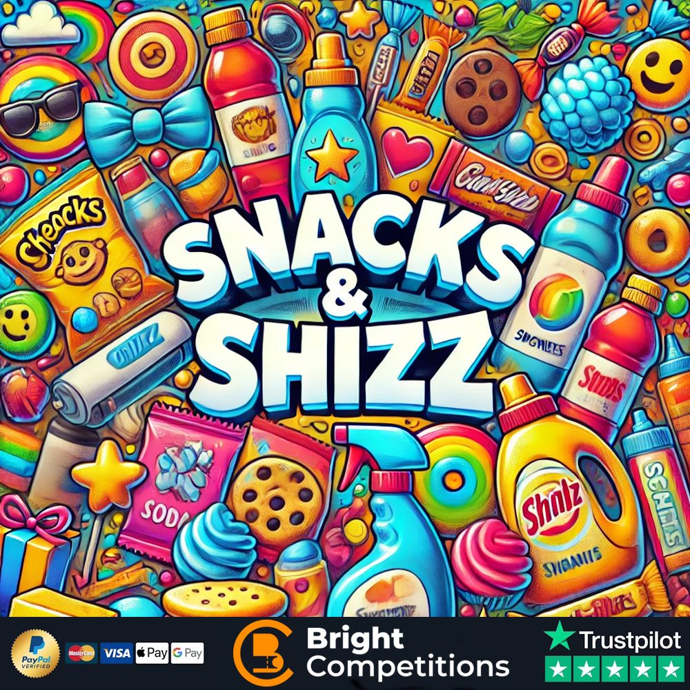 Snacks & Shizz! 50 Instant Wins & £50 Supermarket Voucher Main Prize ...