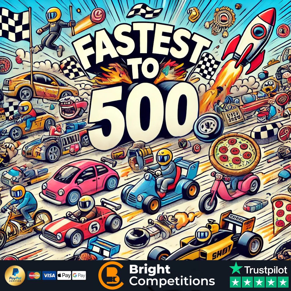 Fastest to 500! - 148 Instant Wins & £50 Jackpot - Bright Competitions
