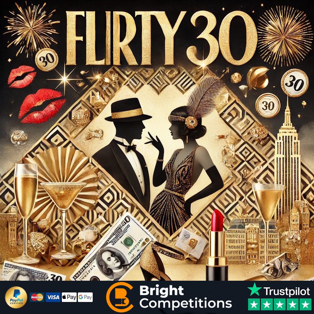 Flirty 30 - 120 Instant Wins & £50 End Prize - Bright Competitions